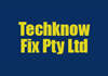 Techknow Fix Pty Ltd - North Albury NSW - hipages.com.au