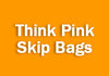 Think Pink Skip Bags - Albury NSW 2640 - hipages.com.au