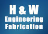 H&W Engineering Fabrication - Coburg North VIC 3058 - hipages.com.au