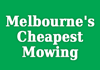 Melbourne's Cheapest Mowing - Wyndham Vale VIC 3024 - hipages.com.au