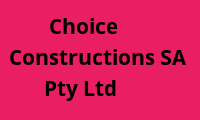 Choice Constructions SA pty Ltd - HALLETT COVE SA 5158