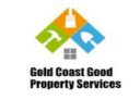 GOLD COAST GOOD PROPERTY SERVICES - VARSITY LAKES QLD 4227
